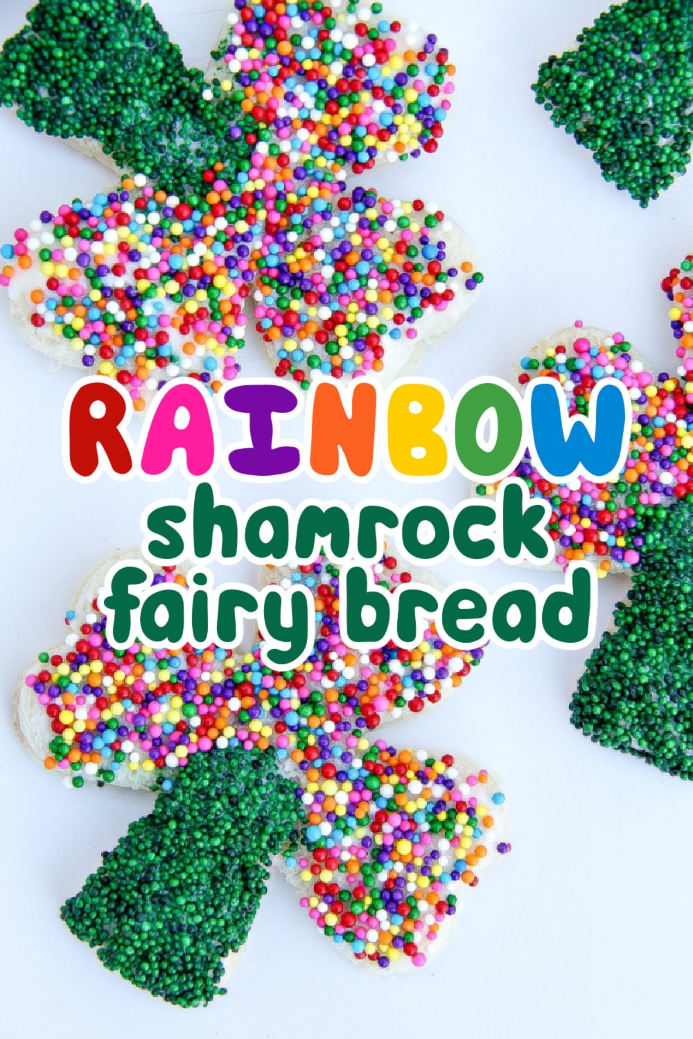 Shamrock Shaped Rainbow Fairy Bread | Tonya Staab