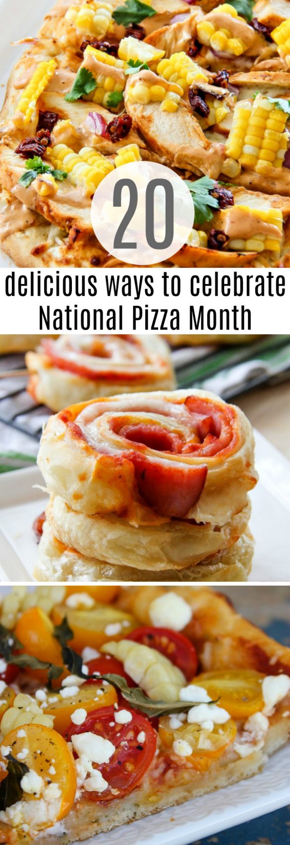 20 Delicious Ways To Celebrate National Pizza Month | Tonya Staab