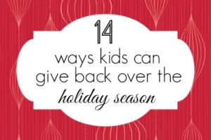 14 Ways Kids Can Give Back This Holiday Season | Tonya Staab