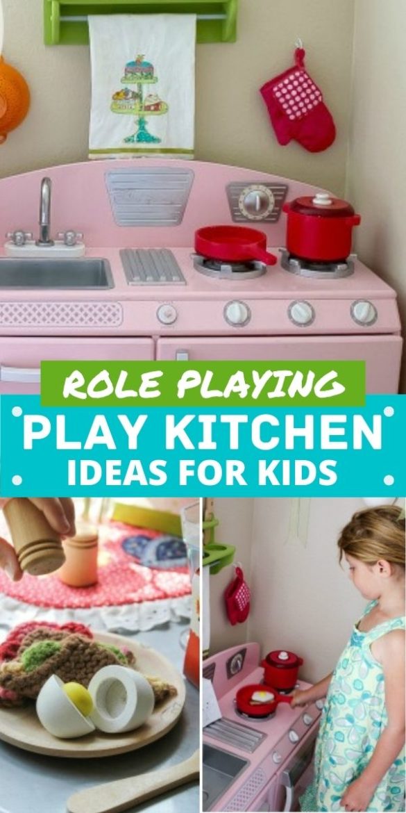 Best Childrens Play Kitchen Ideas For Role Playing | Tonya Staab